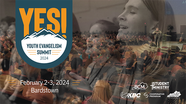 YES - Youth Evangelism Summit - Kentucky Baptist Convention